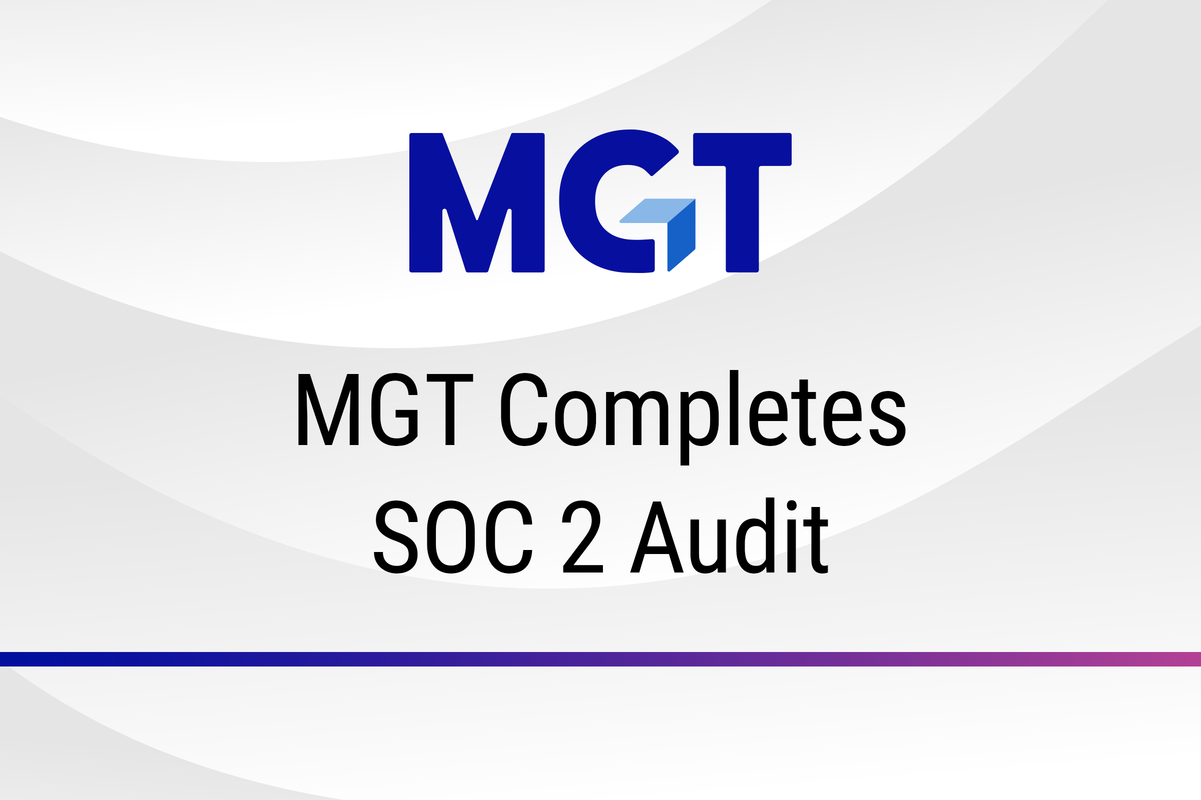 MGT Successfully Completes SOC 2 Audit | MGT.US