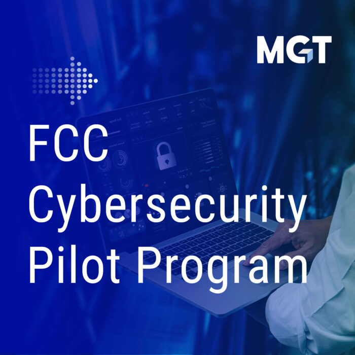 FCC Cybersecurity Pilot Program - MGT.US